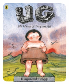 UG: Boy Genius of the Stone Age and His Search for Soft Trousers by Ra ...
